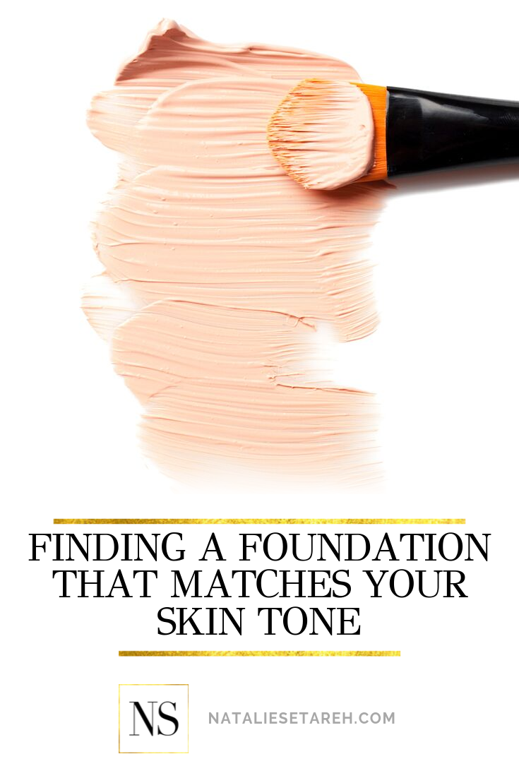 How To Find Foundation For Your Skin Tone - Natalie Setareh