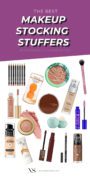 The Best Drugstore Makeup Stocking Stuffers of 2020 - Natalie Setareh