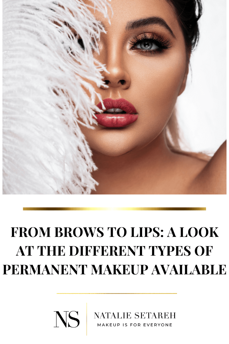 Permanent Makeup: A Look at the Different Types, From Brows to Lips ...